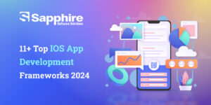 Best Mobile App Development Frameworks for 2024 | Sapphire