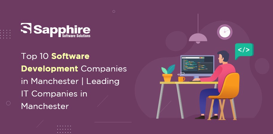 Top 10 Software Development Companies in Manchester | Leading IT Companies