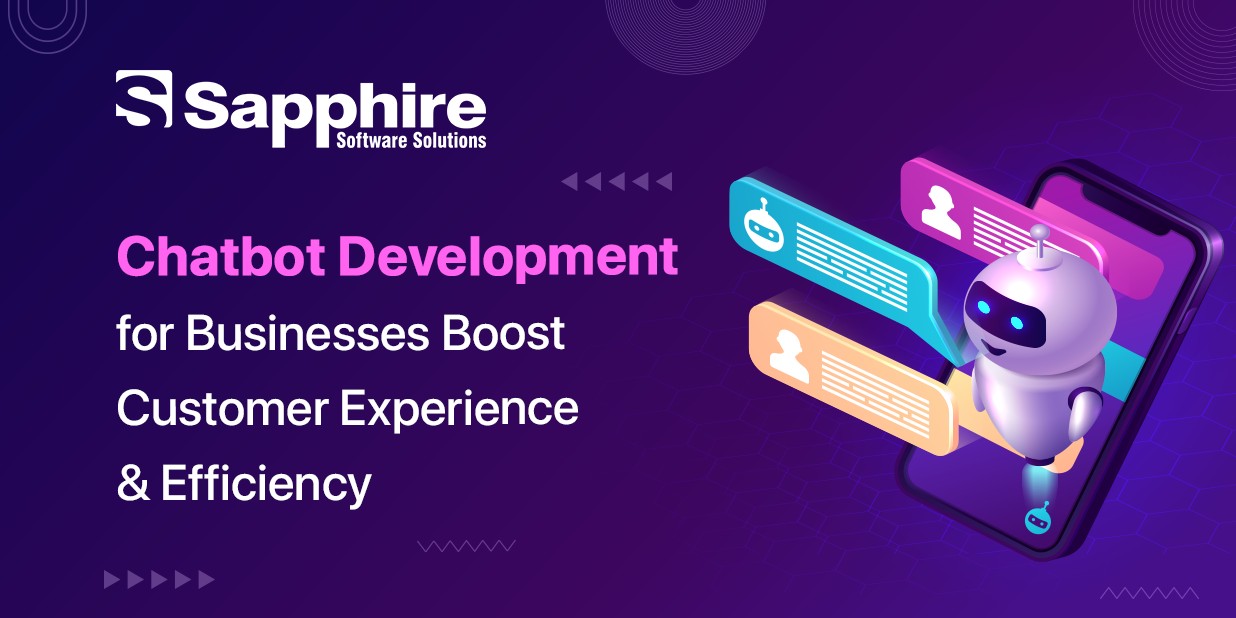 Chatbot Development for Businesses: Boost Customer Experience & Efficiency