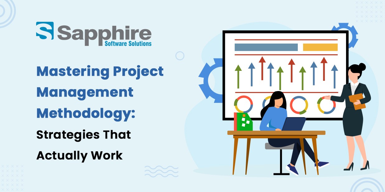 Mastering Project Management Methodology: Strategies That Actually Work