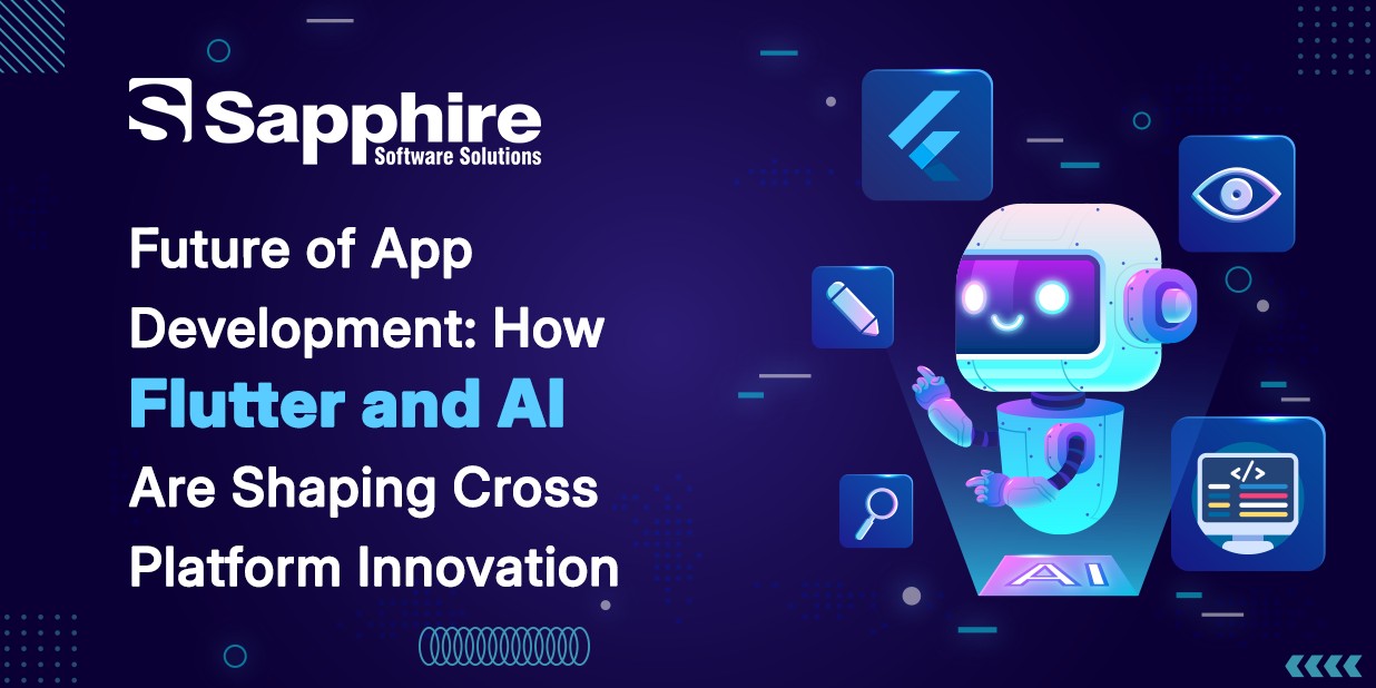 Flutter App Development: 5 Major Advantages for Businesses - Sapphire