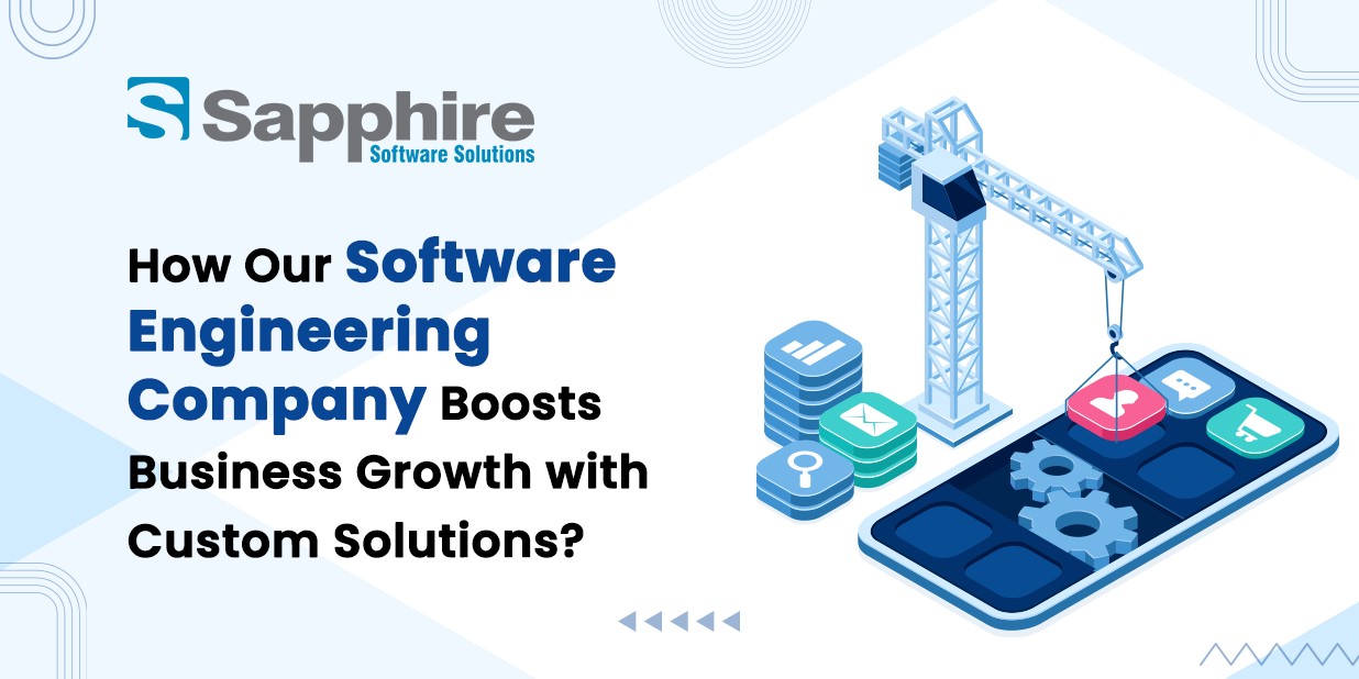 How Our Software Engineering Company Boosts Business Growth with Custom ...