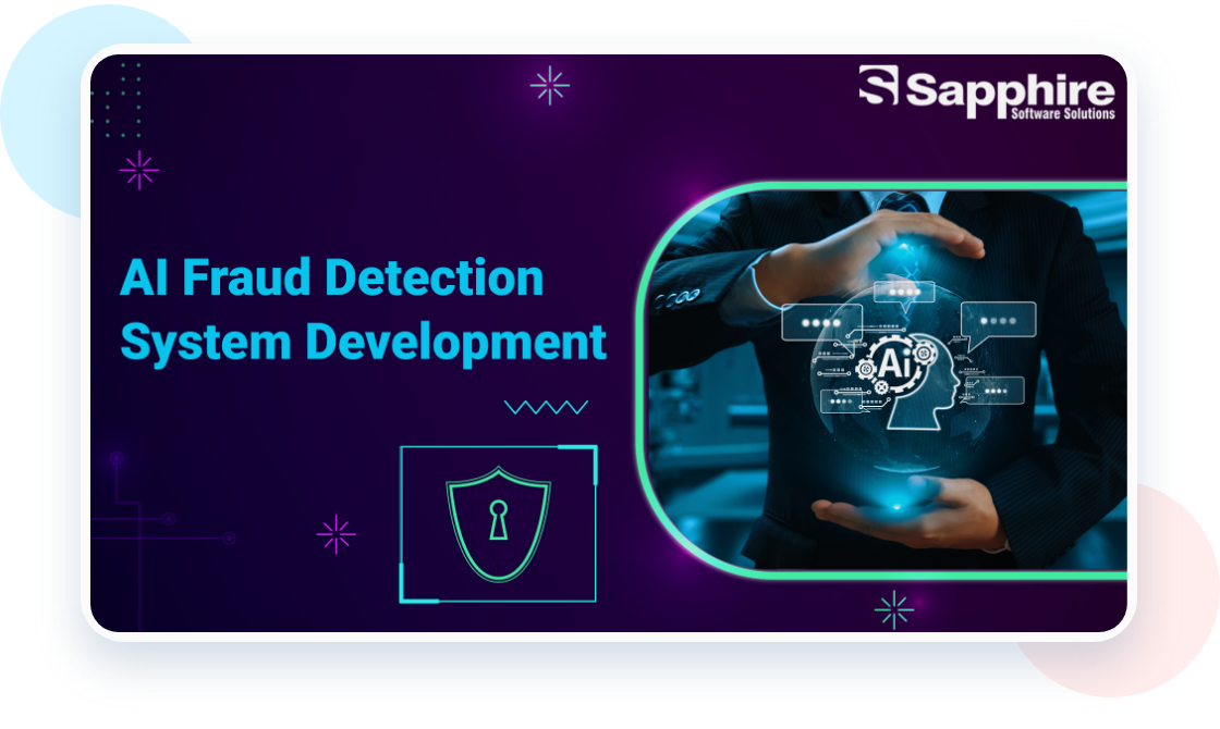 AI Fraud Detection System Development | Fraud Detection Software